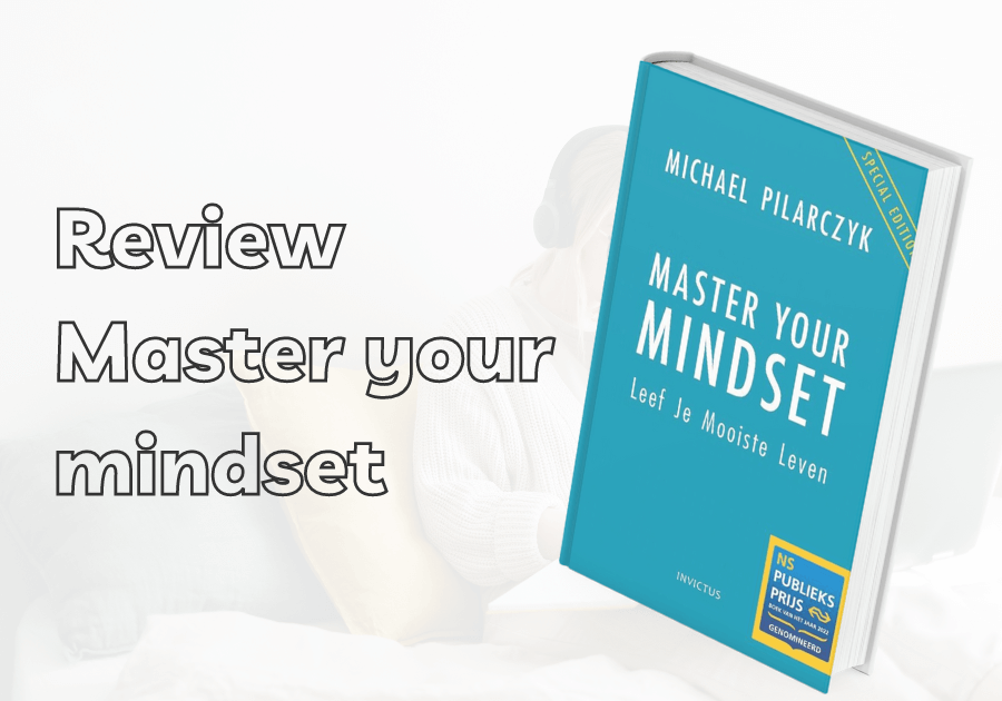 Review: Master your mindset | Michael Pilarczyk